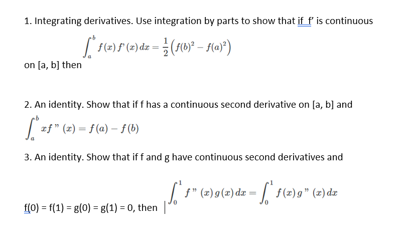 Solved Integrating derivatives. Use integration by parts to | Chegg.com
