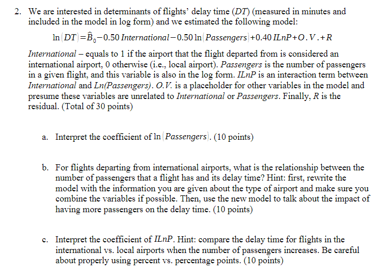 Solved 2. We are interested in determinants of flights' | Chegg.com