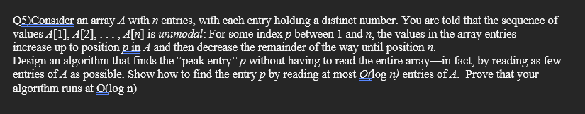 Solved Q5)Consider an array A with n ﻿entries, with each | Chegg.com