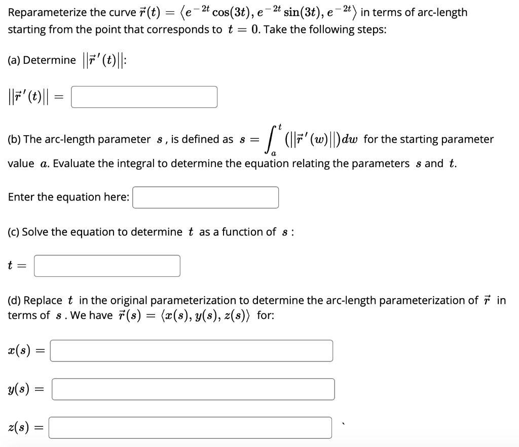 Solved Reparameterize the curve F(t) = (e – 2t cos(3t), e-zt | Chegg.com