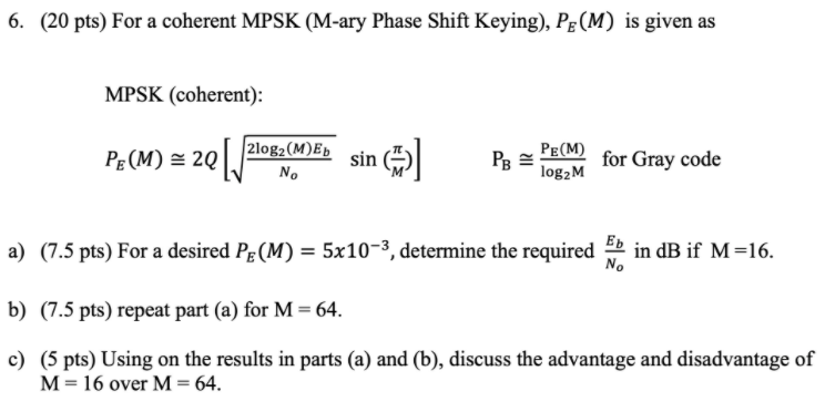 Solved 6. (20 pts) For a coherent MPSK (M-ary Phase Shift | Chegg.com