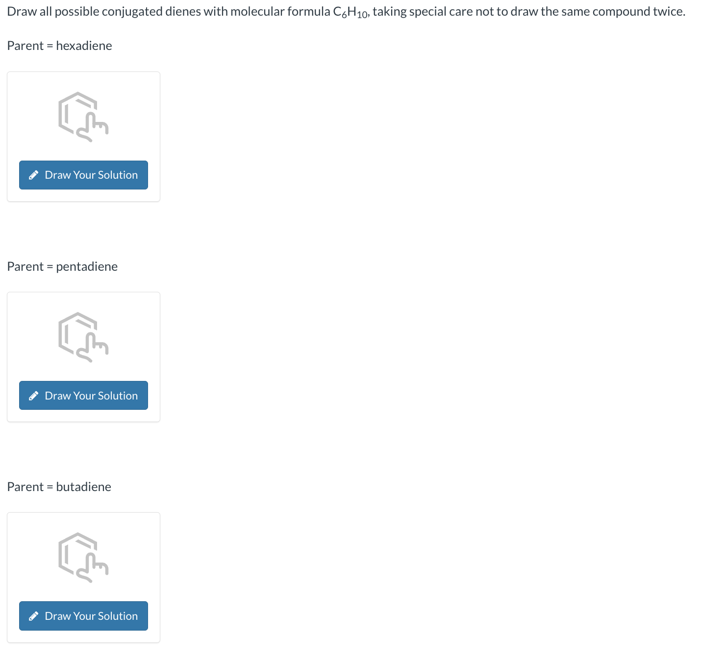Solved Draw all possible conjugated dienes with molecular | Chegg.com