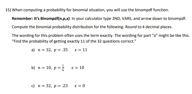 Solved 15) When computing a probability for binomial | Chegg.com