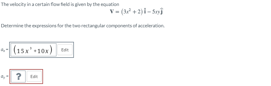 Solved The velocity in a certain flow field is given by the | Chegg.com