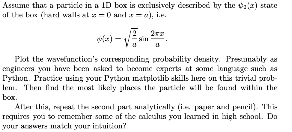Assume that a particle in a 1D box is exclusively | Chegg.com