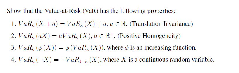 Solved Show that the Value-at-Risk (VaR) has the following | Chegg.com