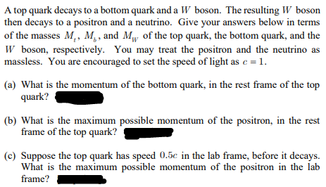Solved A top quark decays to a bottom quark and a W boson. | Chegg.com