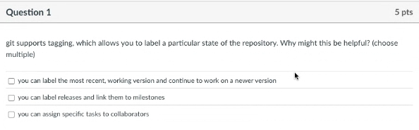 Solved Question 1git supports tagging, which allows you to | Chegg.com