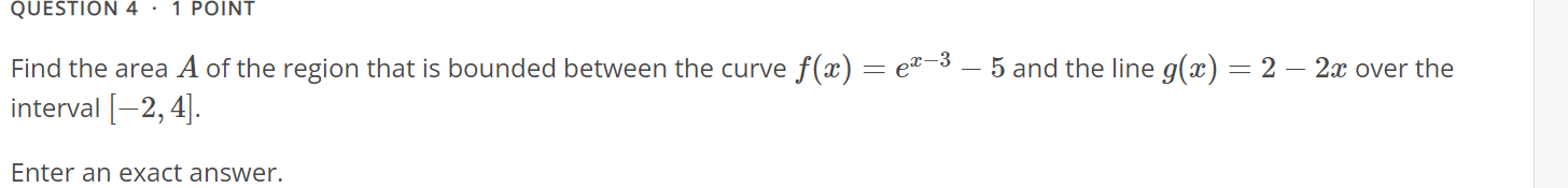 Solved QUESTION 4 - 1 ﻿POINTFind the area A ﻿of the region | Chegg.com