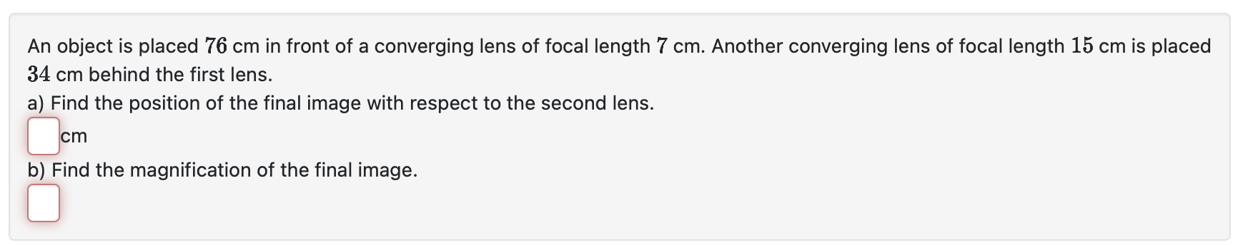 Solved by an EXPERT An object is placed 76 ﻿cm in front of a converging | Chegg.com