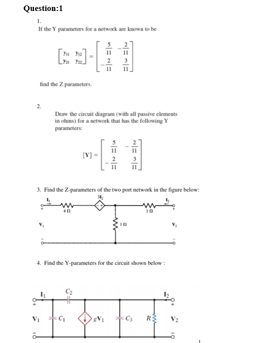 Solved 1. If the Y parameters for a network are known to be | Chegg.com