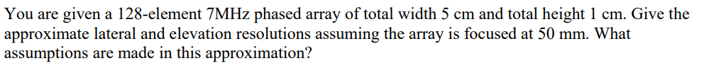 Solved You are given a 128 -element 7MHz phased array of | Chegg.com