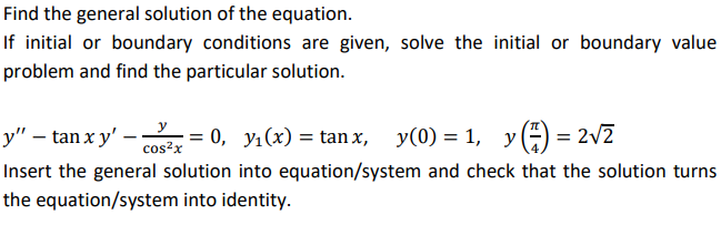 Solved Find the general solution of the equation. If initial | Chegg.com