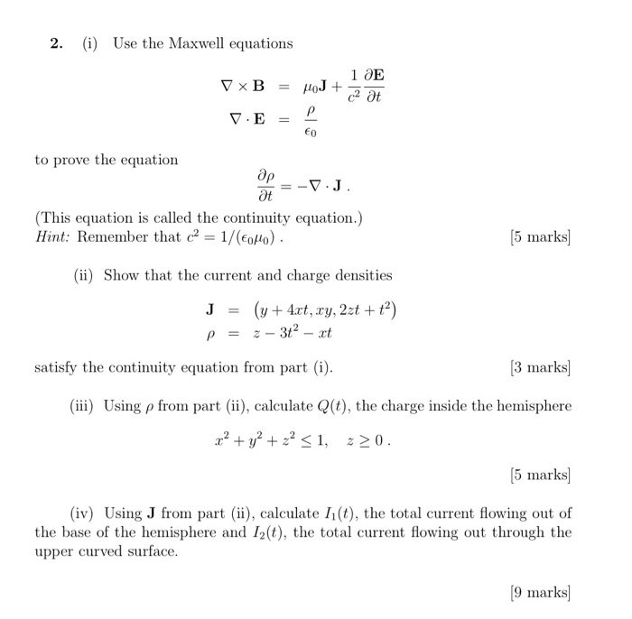 Solved 2. (i) Use the Maxwell equations 1 OE to prove the | Chegg.com