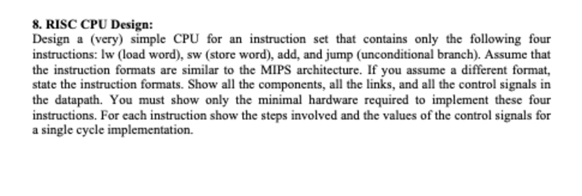 Solved 8 Risc Cpu Design Design A Very Simple Cpu For An