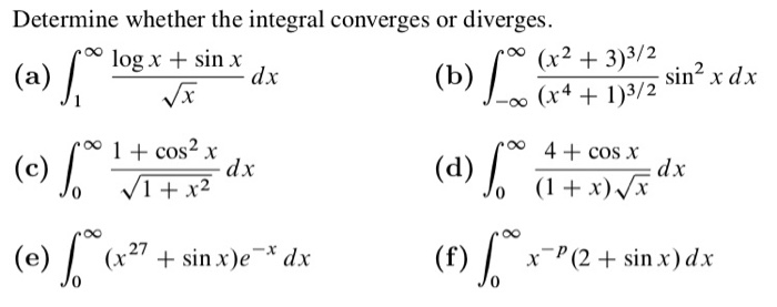 Solved Determine whether the integral converges or diverges. | Chegg.com