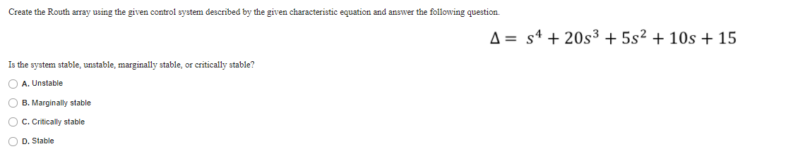 Solved Create the Routh array using the given control system | Chegg.com