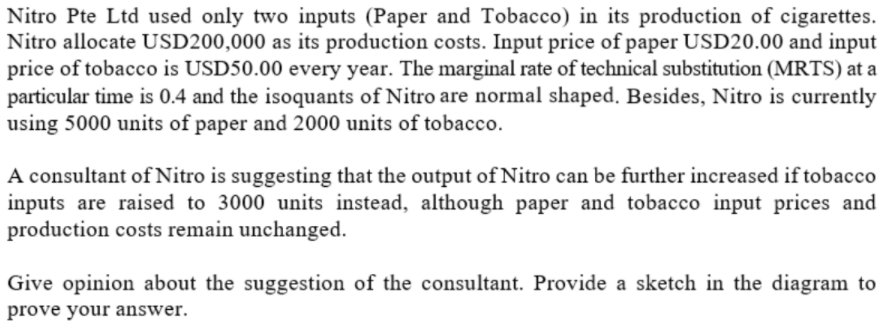 Nitro Pte Ltd used only two inputs (Paper and | Chegg.com