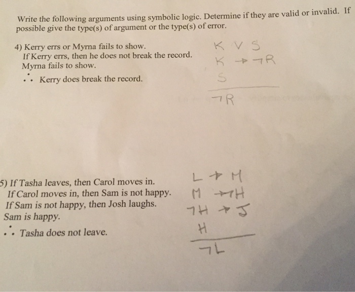 Solved Write the following arguments using symbolic logic. | Chegg.com
