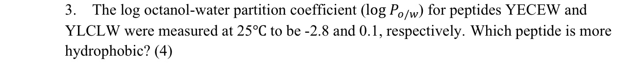 Solved 3. The log octanol-water partition coefficient | Chegg.com