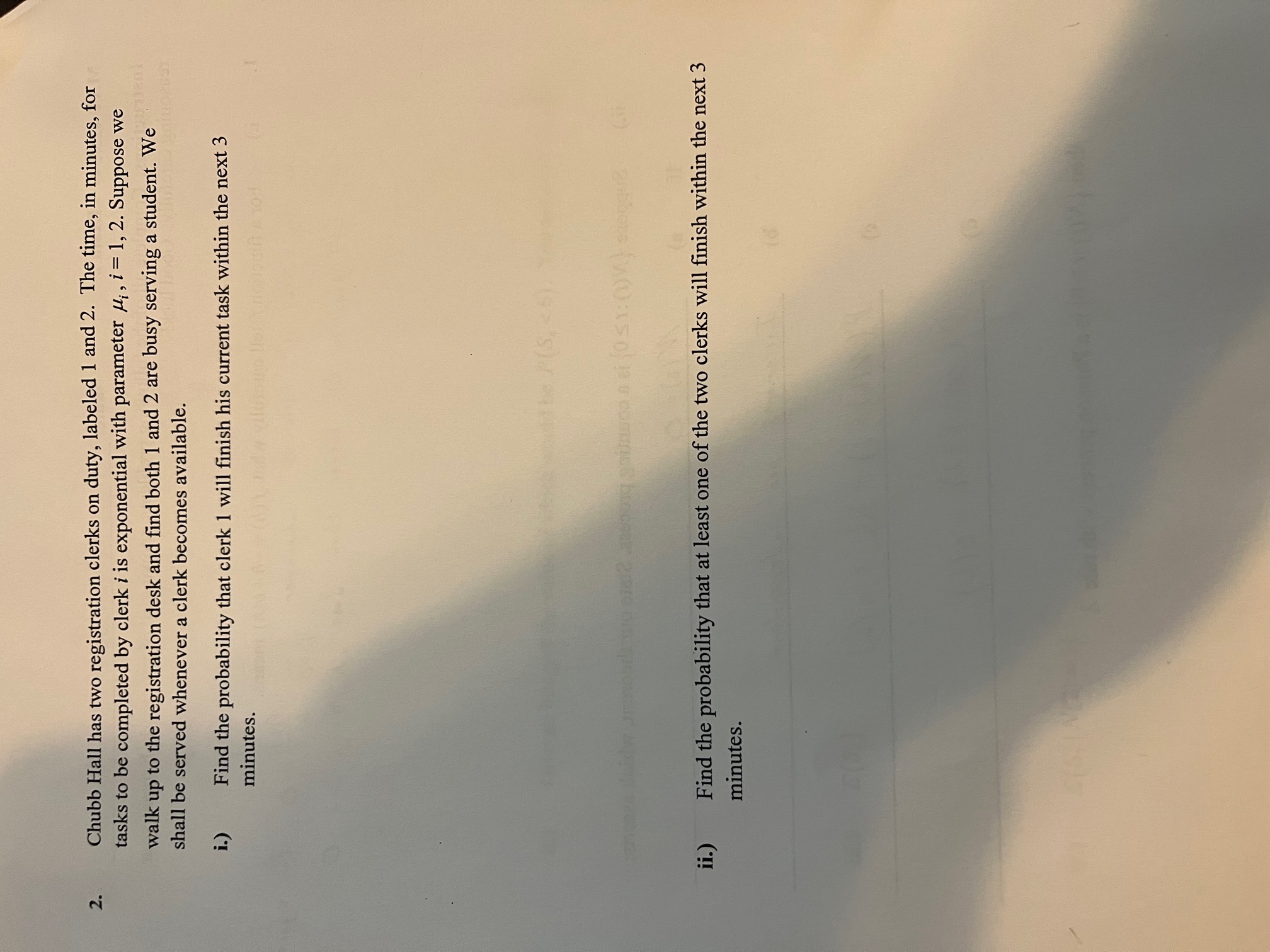 Solved 2. Chubb Hall has two registration clerks on duty, | Chegg.com