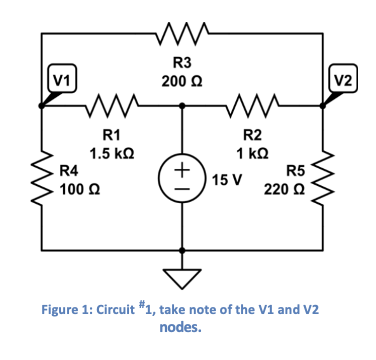 Solved Figure 1: Circuit #1, ﻿take note of the V1 ﻿and | Chegg.com