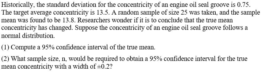Solved Historically, the standard deviation for the | Chegg.com