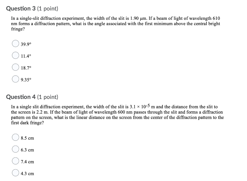 Solved Question 3 (1 point) In a single-slit diffraction | Chegg.com
