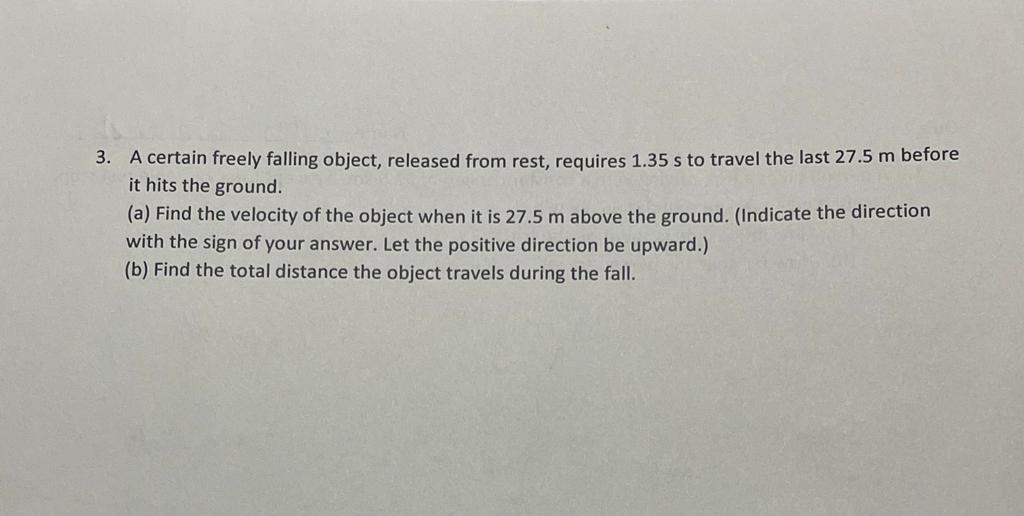 Solved 3 A Certain Freely Falling Object Released From