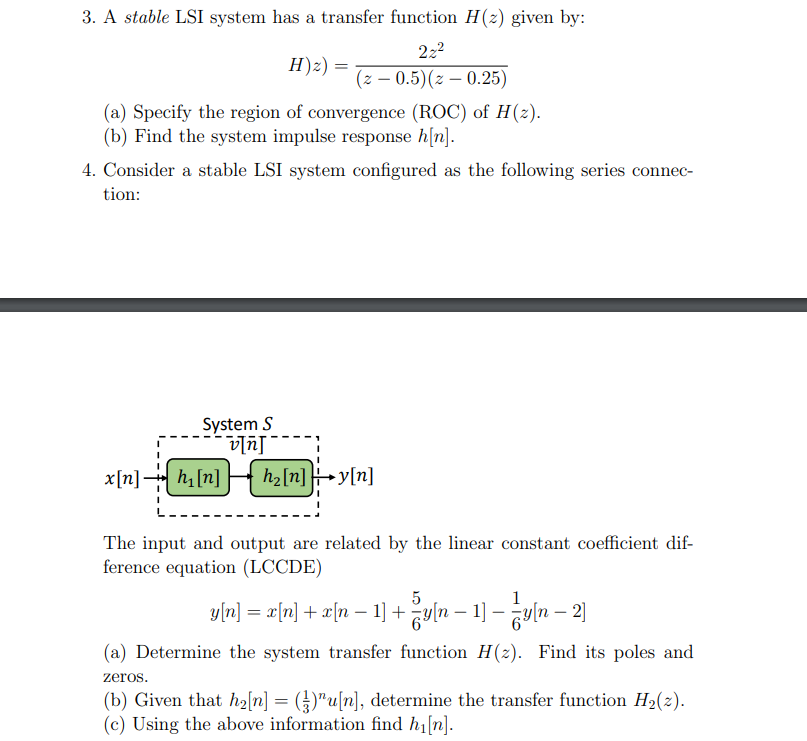 Solved 3. A stable LSI system has a transfer function H(2) | Chegg.com