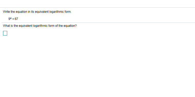 Solved Write the equation in its equivalent logarithmic | Chegg.com