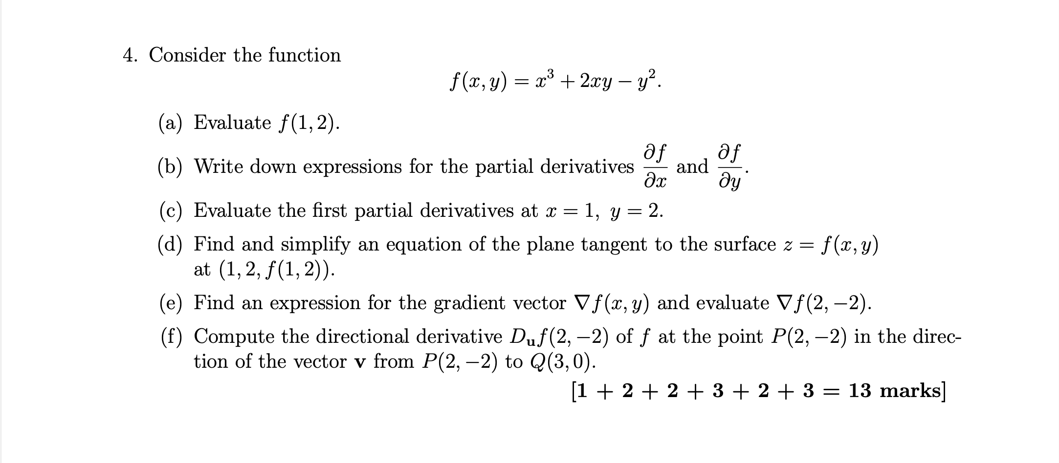 Solved 4. Consider the function f(x,y)=x3+2xy−y2. (a) | Chegg.com