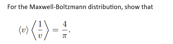 Solved For the Maxwell-Boltzmann distribution, show | Chegg.com