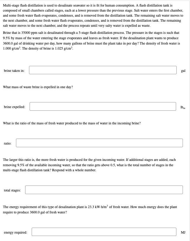 Solved Multi-stage flash distillation is used to desalinate | Chegg.com