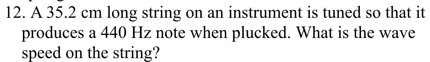 Solved 12. A 35.2 cm long string on an instrument is tuned | Chegg.com