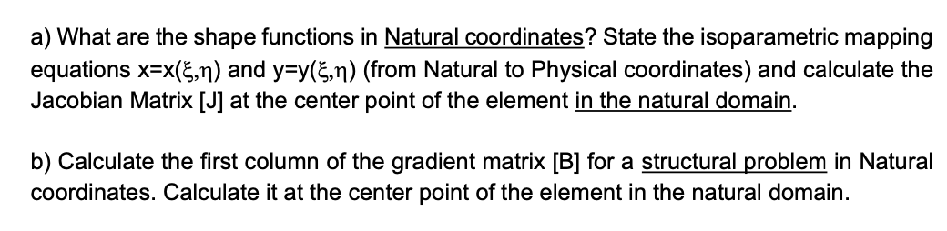 Solved a) What are the shape functions in Natural | Chegg.com
