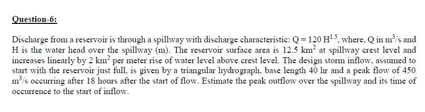 Question-6: Discharge from a reservoir is through a | Chegg.com