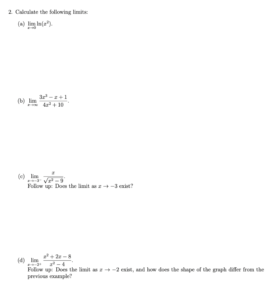 Solved 2. Calculate the following limits: (a) limx→0ln(x2). | Chegg.com