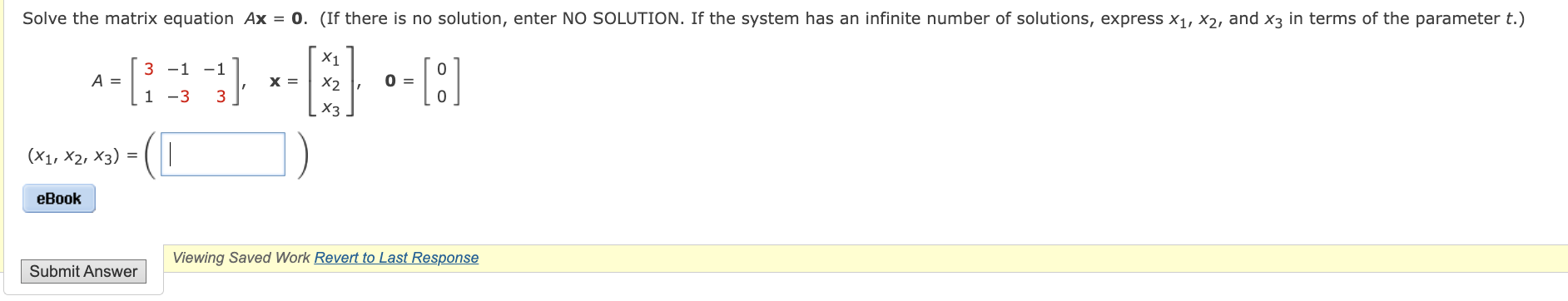 Solved A=[31−1−3−13],x=⎣⎡x1x2x3⎦⎤,0=[00] (x1,x2,x3)=( | Chegg.com