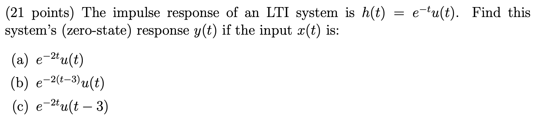 Solved = (21 points) The impulse response of an LTI system | Chegg.com