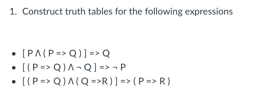 Solved 1. Construct truth tables for the following | Chegg.com