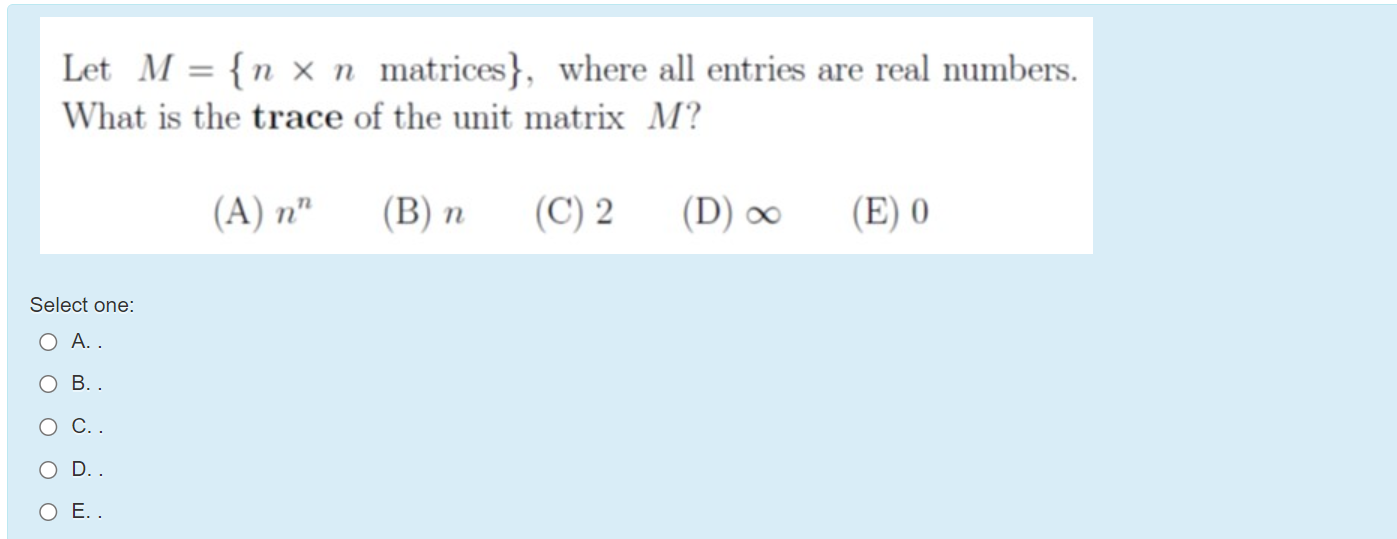 Solved Let M = {n x n matrices}, where all entries are real | Chegg.com