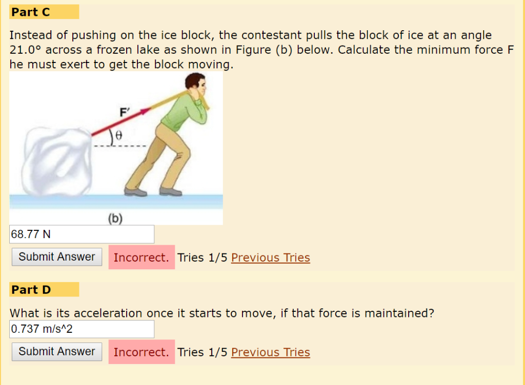 Part C Instead of pushing on the ice block, the | Chegg.com