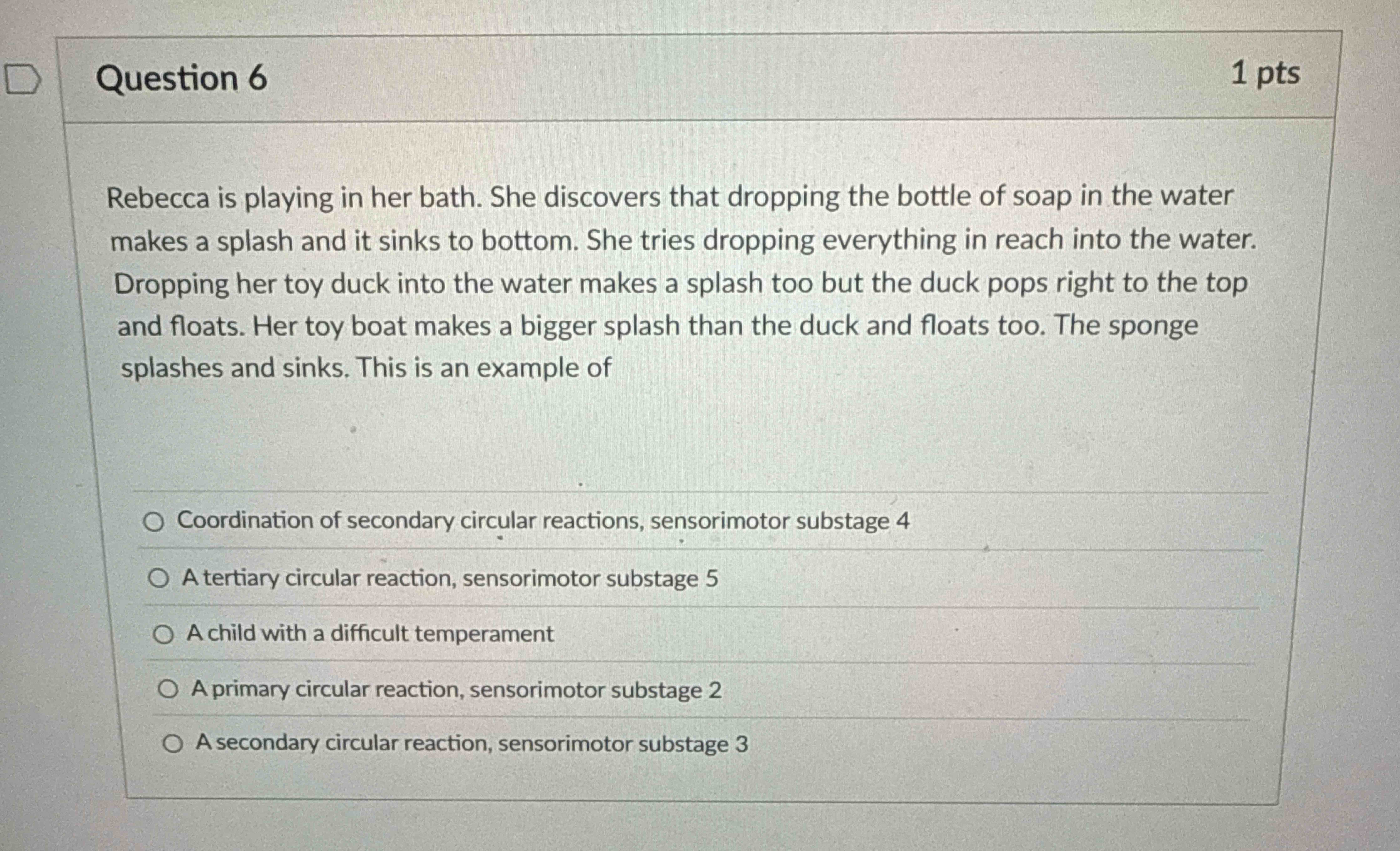 Solved Question 6Rebecca is playing in her bath. She | Chegg.com