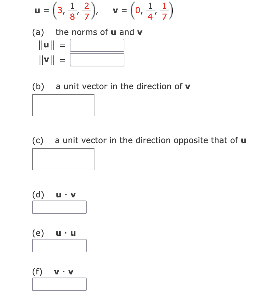 Solved u =(³, 1/1¹, ²), v = (0, ¹, 1) (a) the norms of u and | Chegg.com
