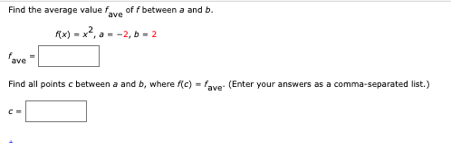 Solved Find the average value f ave of f between a and b. | Chegg.com