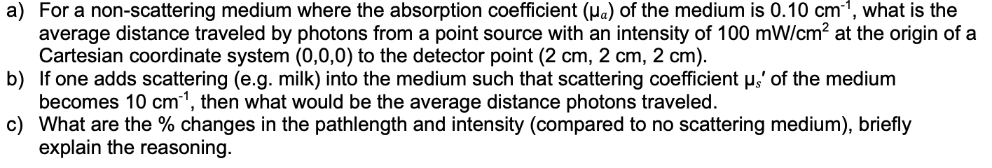 Solved a) For a non-scattering medium where the absorption | Chegg.com