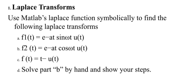 Solved Laplace Transforms Use Matlab's laplace function | Chegg.com