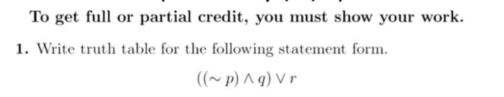 Solved To get full or partial credit, you must show your | Chegg.com