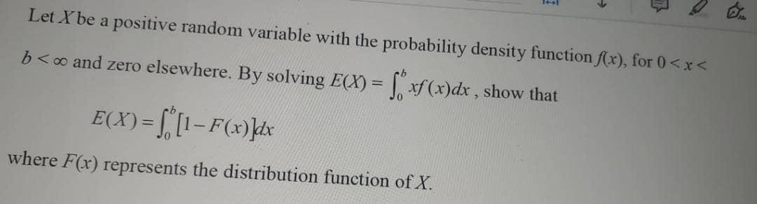 Solved Let X be a positive random variable with the | Chegg.com